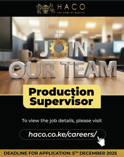 Haco Industries (Kenya) Limited is Hiring Production Supervisor- 2 ...