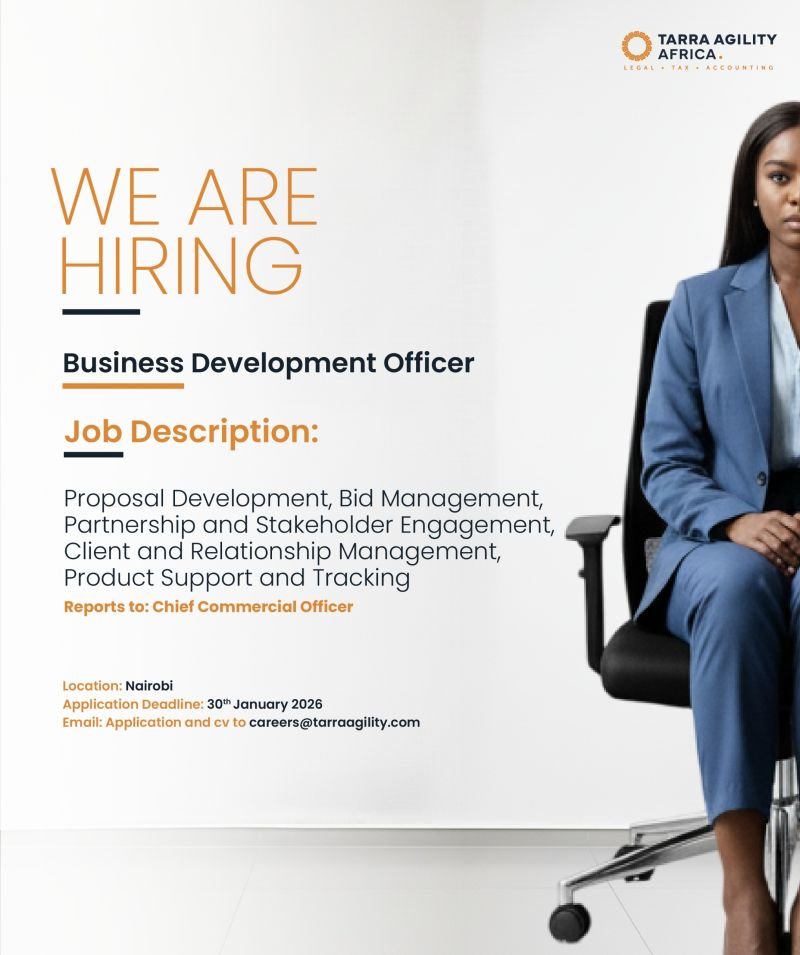 Business Development Officer at Tarra Agility Africa | Opened Career